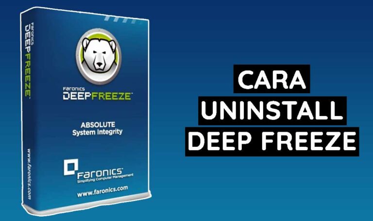 [Permanen] 5 Cara Uninstall Deep Freeze Secara Paksa