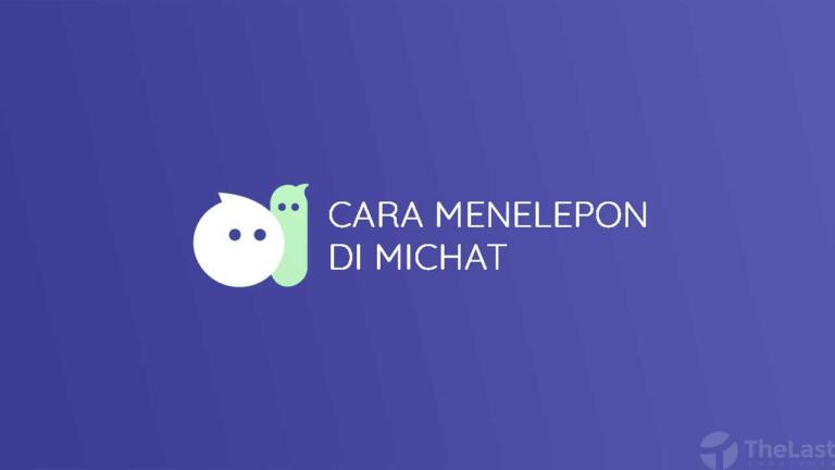 √ Cara Menelepon di Michat [+Syarat Telepon Teman]