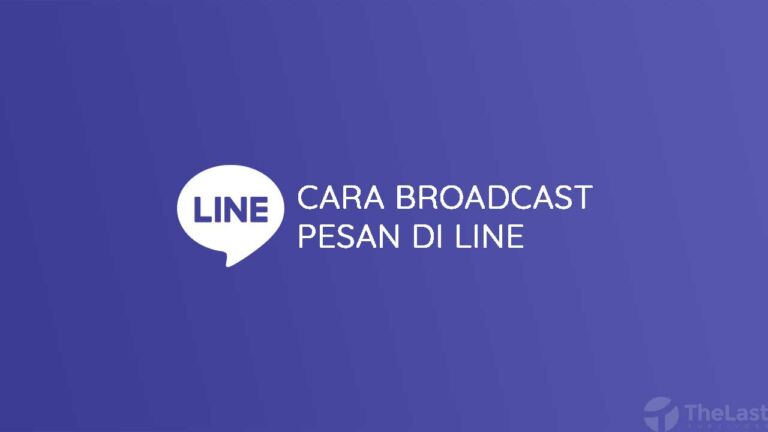 Cara Mudah Broadcast (BC) Message di LINE [Pesan Siaran]