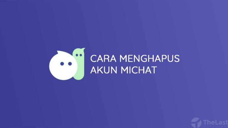 3 Cara Mudah Menghapus Akun Michat (Bisa Permanen)