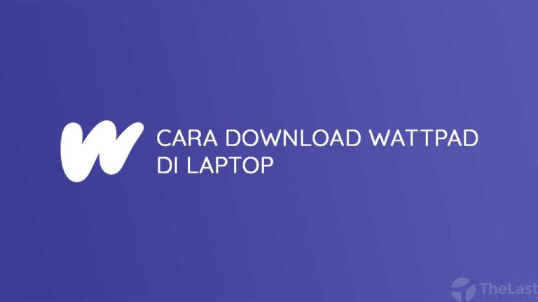 Cara Download dan Menggunakan Wattpad Di Windows 10