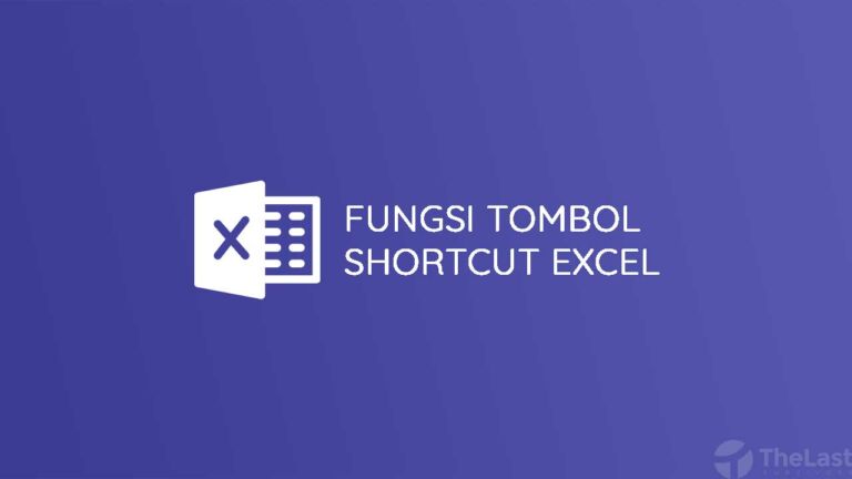 √ Fungsi Tombol Keyboard (Shortcut) pada Miscrosoft Excel