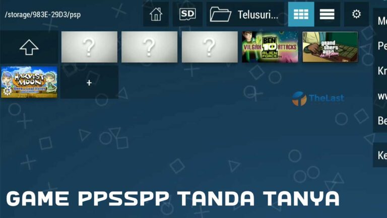 √ Terjawab! 2 Cara Mengatasi Error Game PPSSPP Tanda Tanya