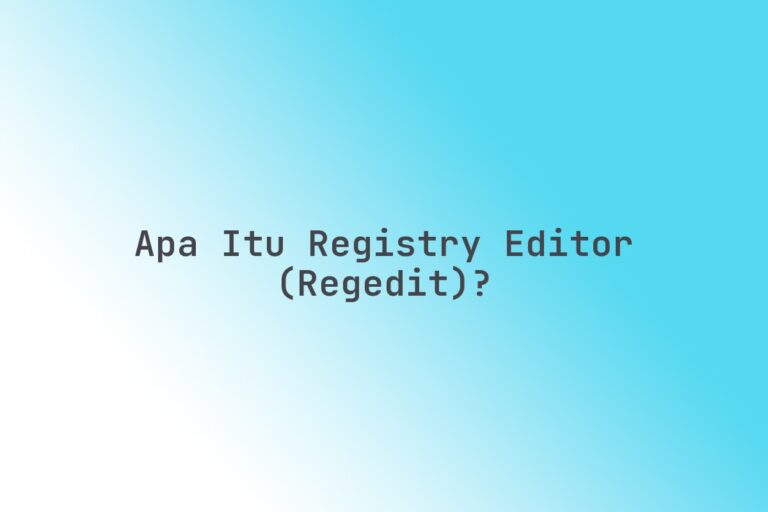 √ Apa itu Registry Editor (Regedit)? - Thelastsurvivors
